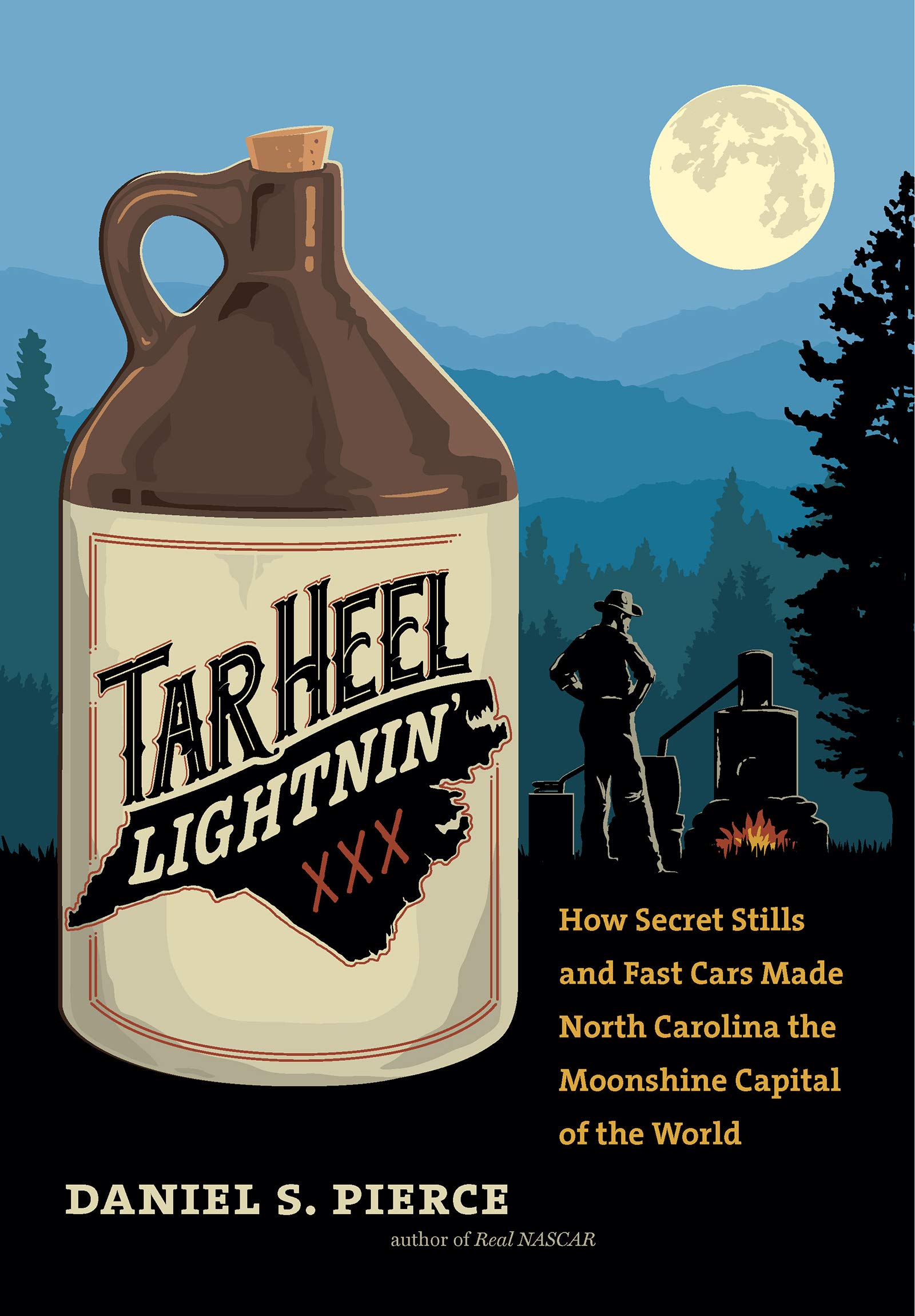 Book Review—Tar Heel Lightnin’: How Secret Stills and Fast Cars Made ...
